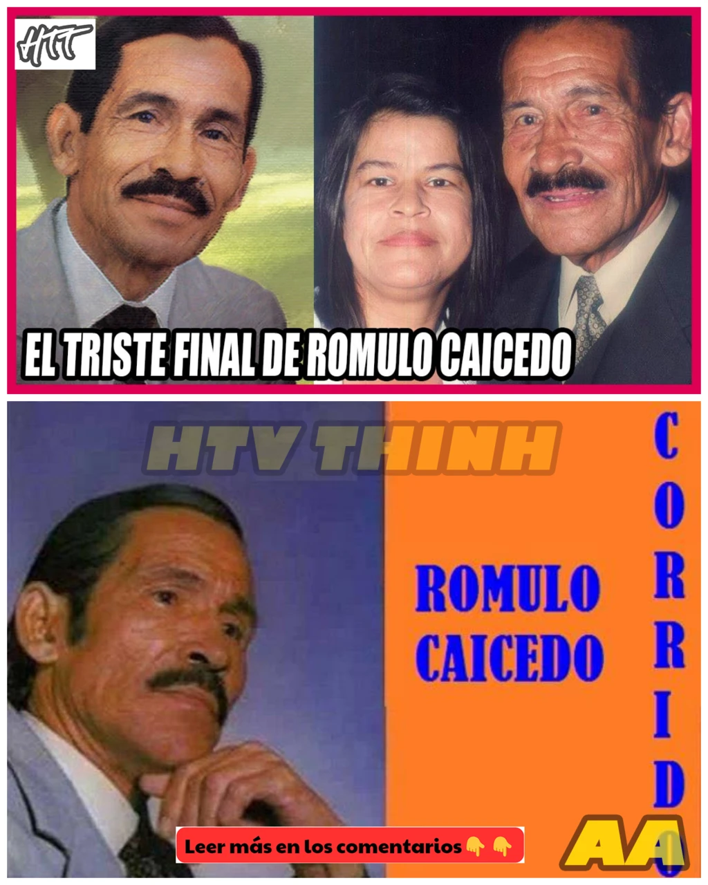 LA VIDA Y EL TRISTE FINAL DE ROMULO CAICEDO - HTT - News