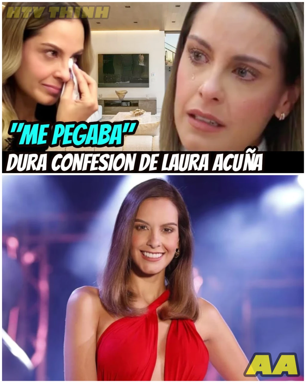 LAURA ACUÑA DESTAPÓ CRUDO PASADO, "ME PEGABA" DURA CONFESIÓN HOY! - HTT ...