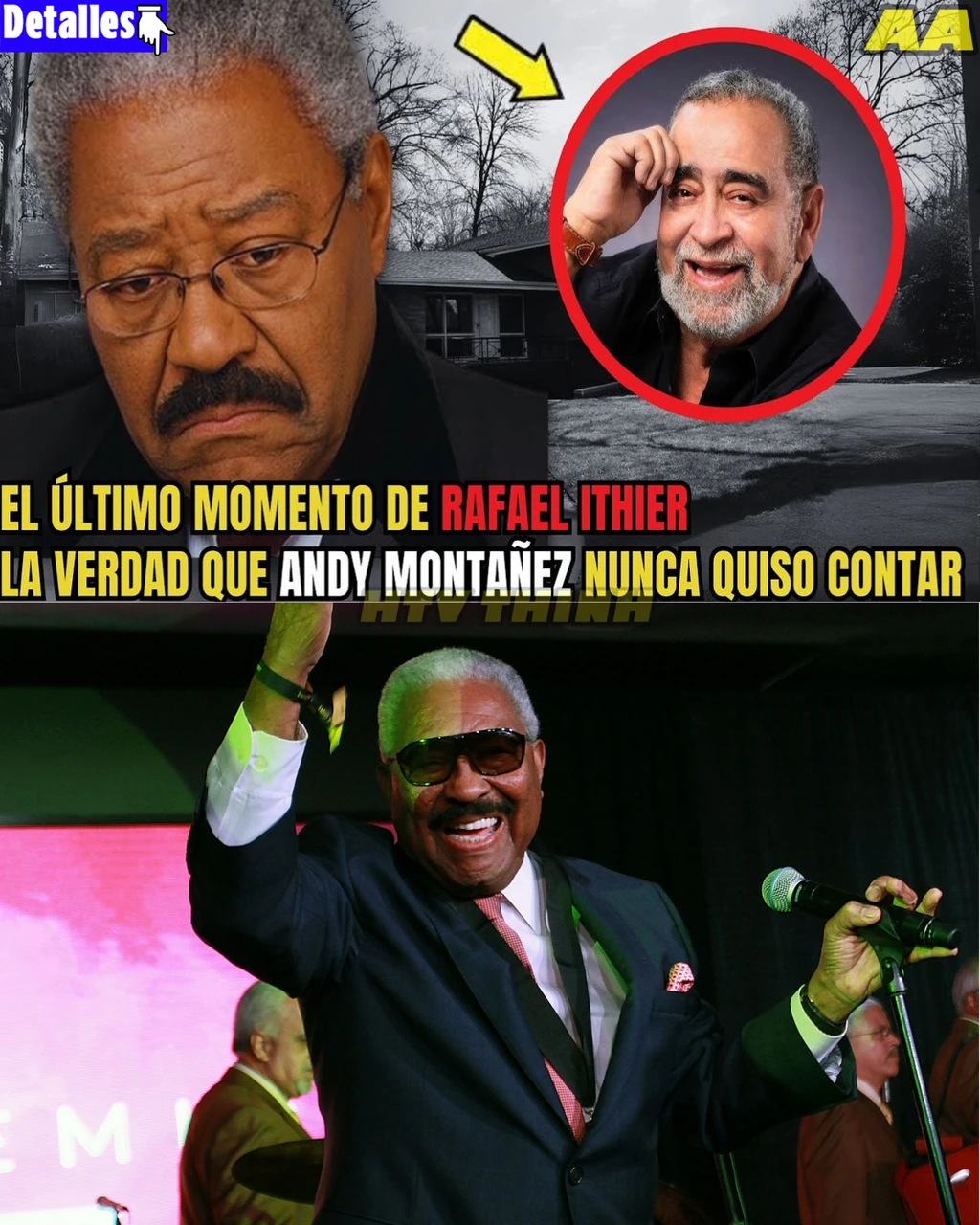 El último momento de Rafael Ithier la verdad que Andy Montañez nunca ...